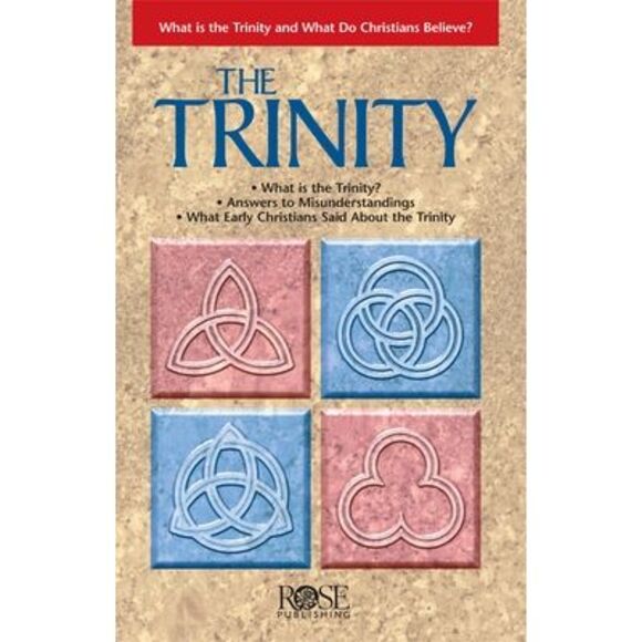 Rose Publishing | Other | The Trinity What Is The Trinity And What Do ...